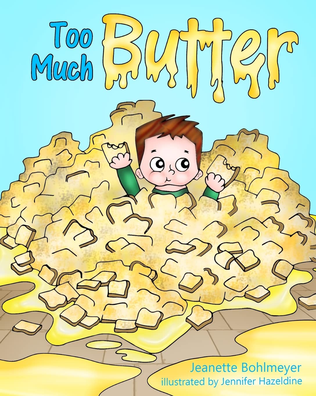 Too Much Butter: Bohlmeyer, Jeanette: 9781517484422: Amazon.com: Books