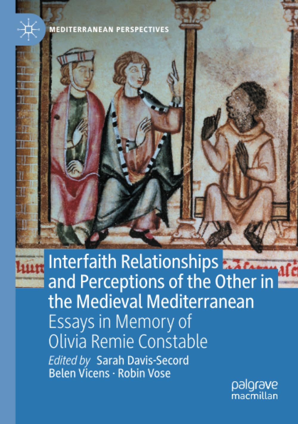 Interfaith Relationships and Perceptions of the Other in the Medieval ...