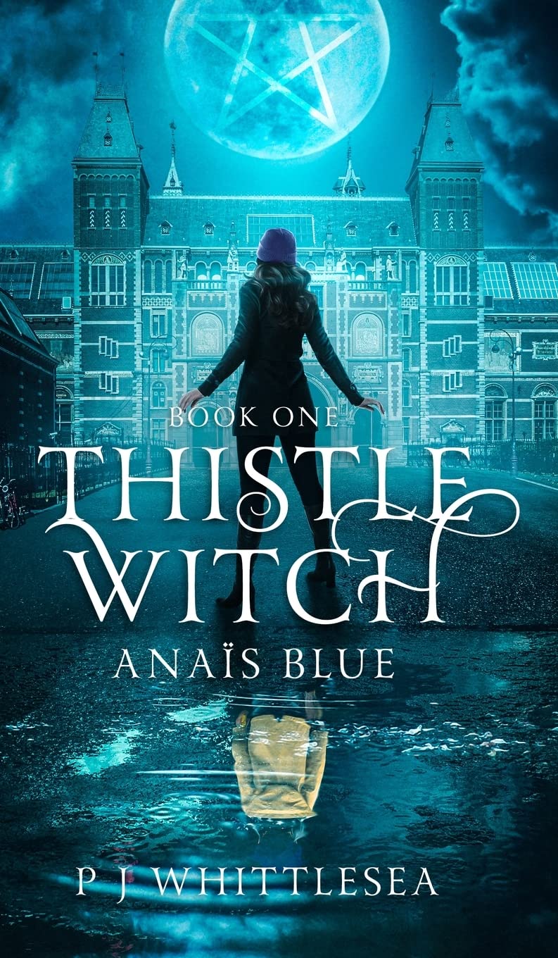 Thistle Witch: Anaïs Blue Book One: 1 : Whittlesea, P J, Holgate, Ella, Miblart: Amazon.co.uk: Books