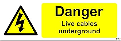 Danger Live Cables Underground Electrical Safety Sign - Self Adhesive ...