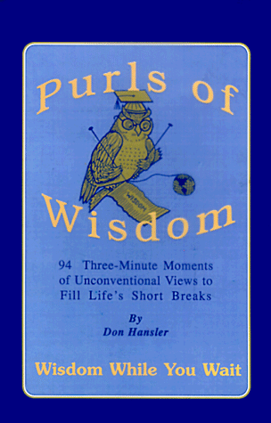 Purls of Wisdoms: Hansler, Don: 9781886839120: Amazon.com: Books