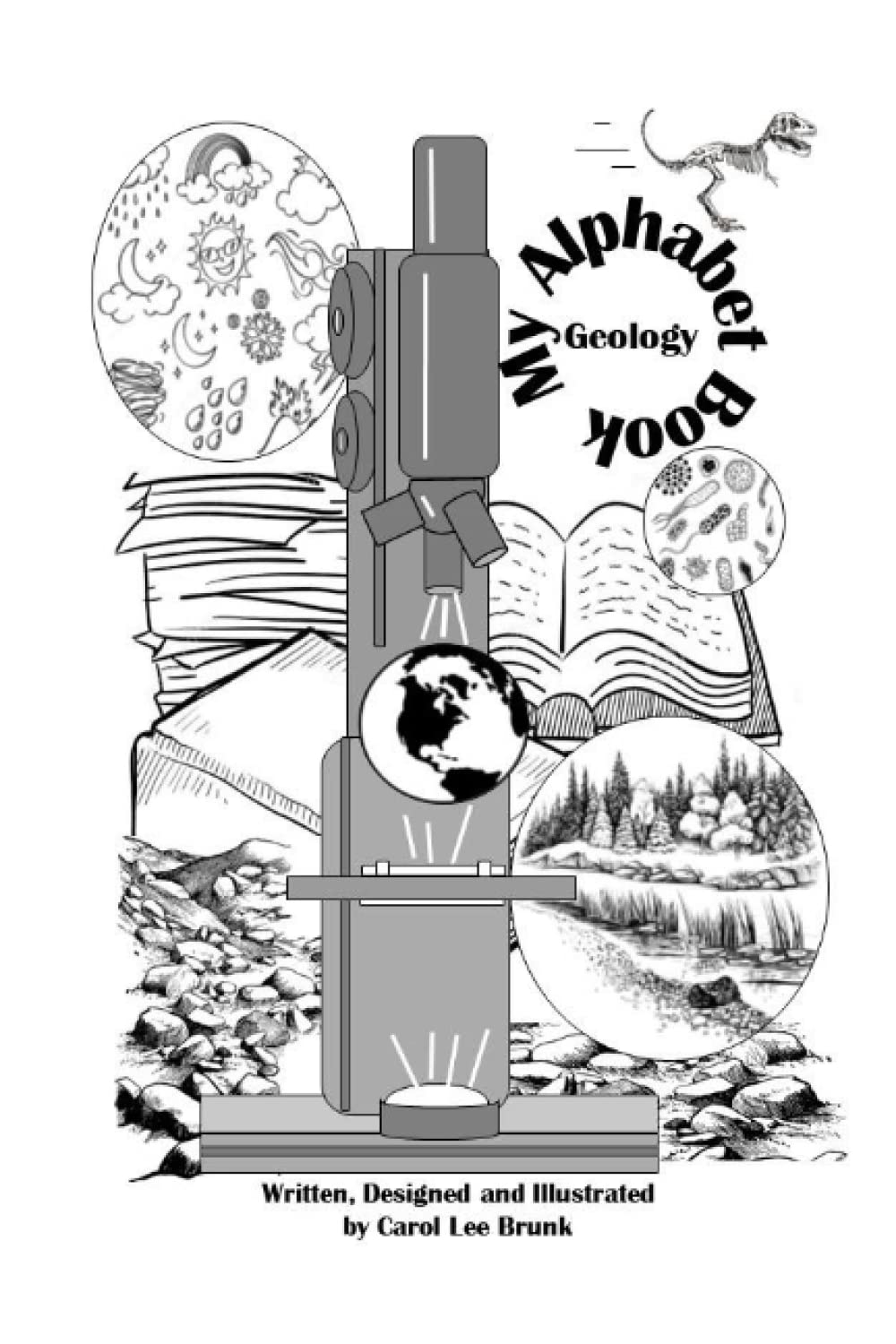 My Alphabet Geology Book: Brunk, Carol Lee: 9798366262828: Amazon.com ...