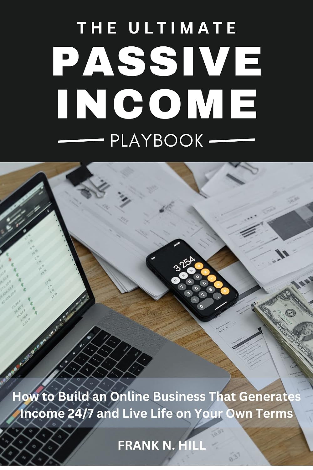 Amazon.com: THE ULTIMATE PASSIVE INCOME PLAYBOOK: How to Build an ...