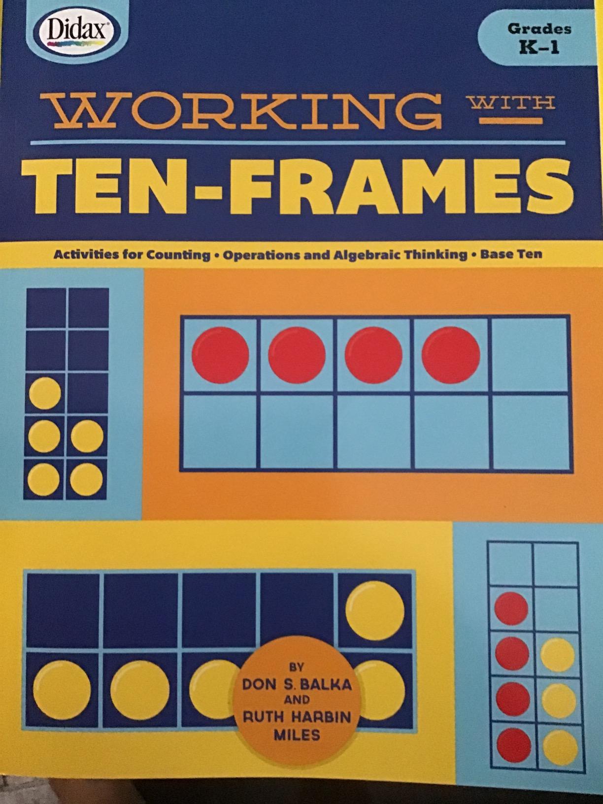 Didax Educational Resources Working with Ten-Frames Book: Don S. Balka ...