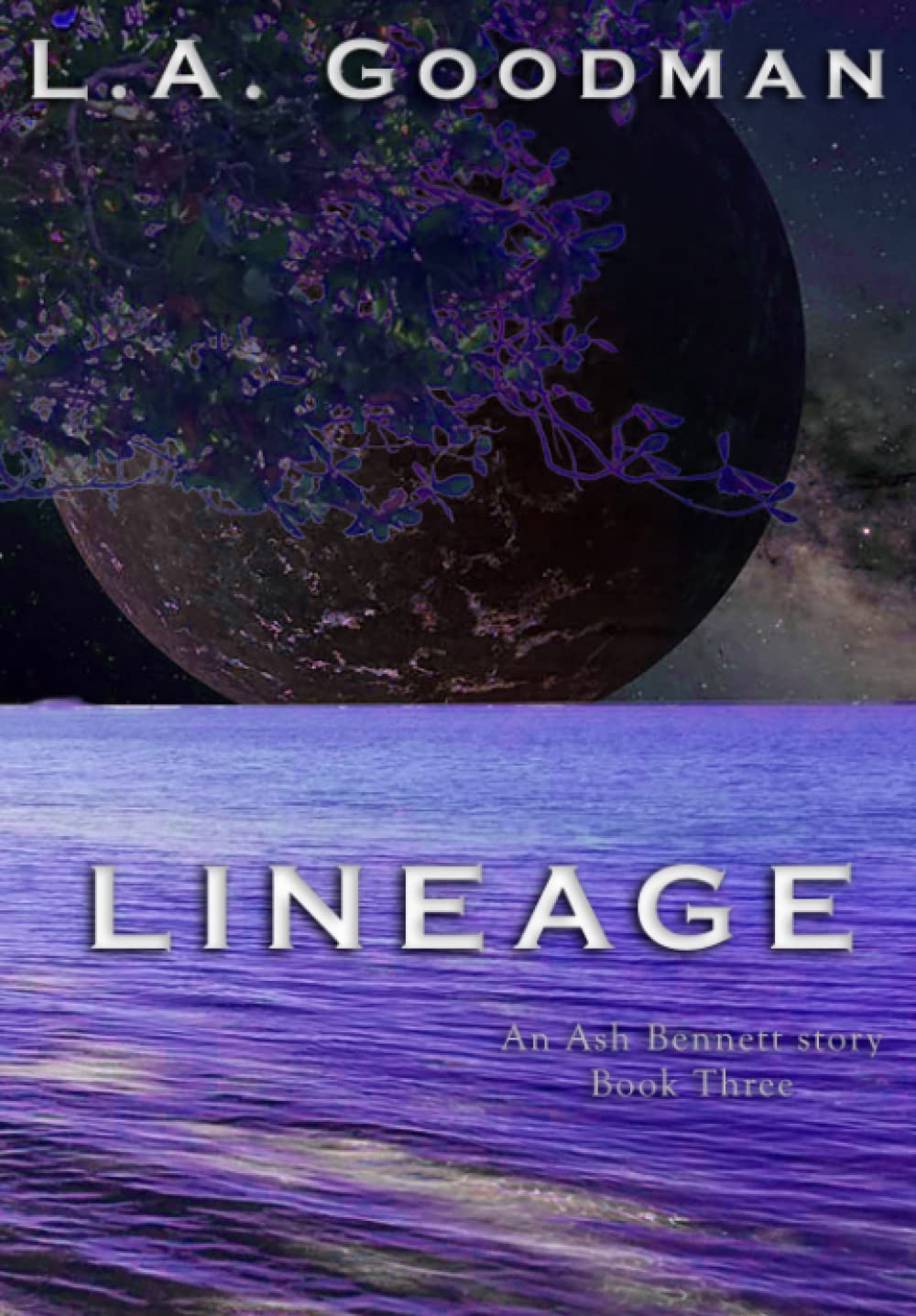 Lineage: an Ash Bennett story, book 3 (The Ash Bennett series): Goodman ...