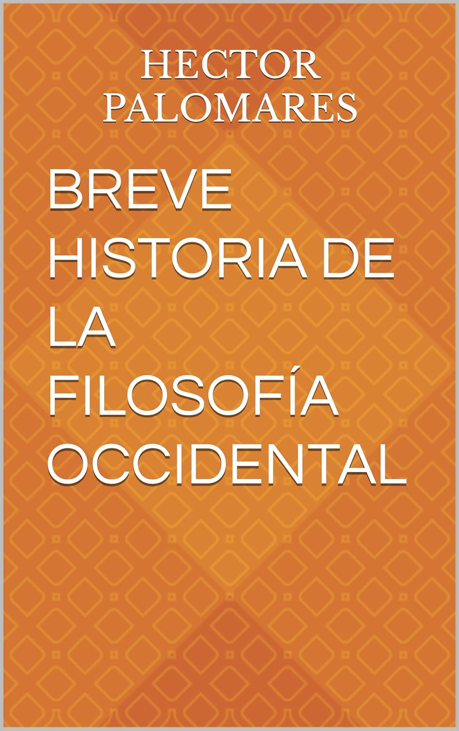 BREVE HISTORIA DE LA FILOSOFÍA OCCIDENTAL (Spanish Edition) - Kindle ...