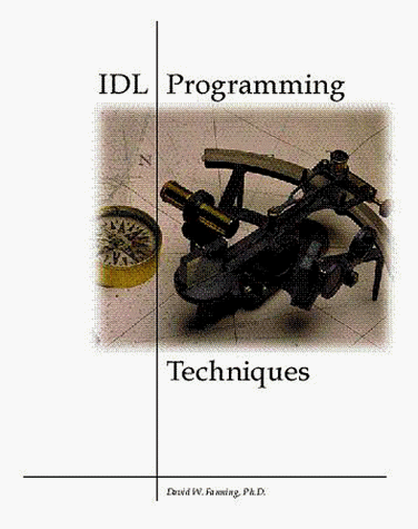 Idl Programming Techniques: Fanning, David W.: 9780966238303: Amazon.com: Books