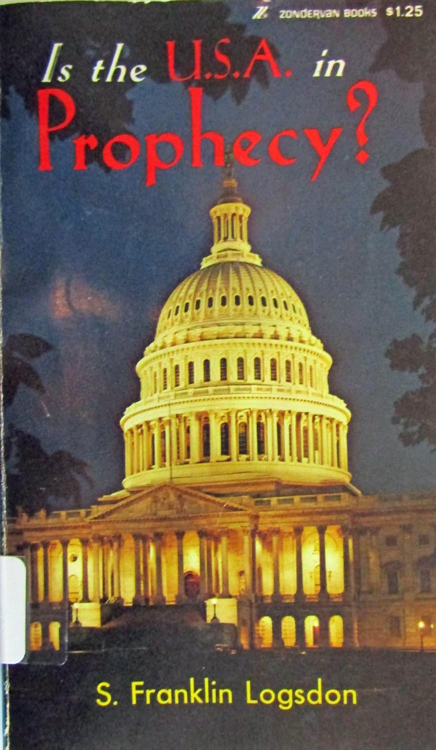 Is the USA in Prophecy? (U.S.A.): S. Franklin Logsdon: 9780310283126 ...