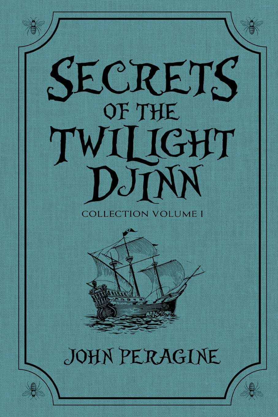 Secrets of the Twilight Djinn Collection: Volume 1: Peragine, John, O ...