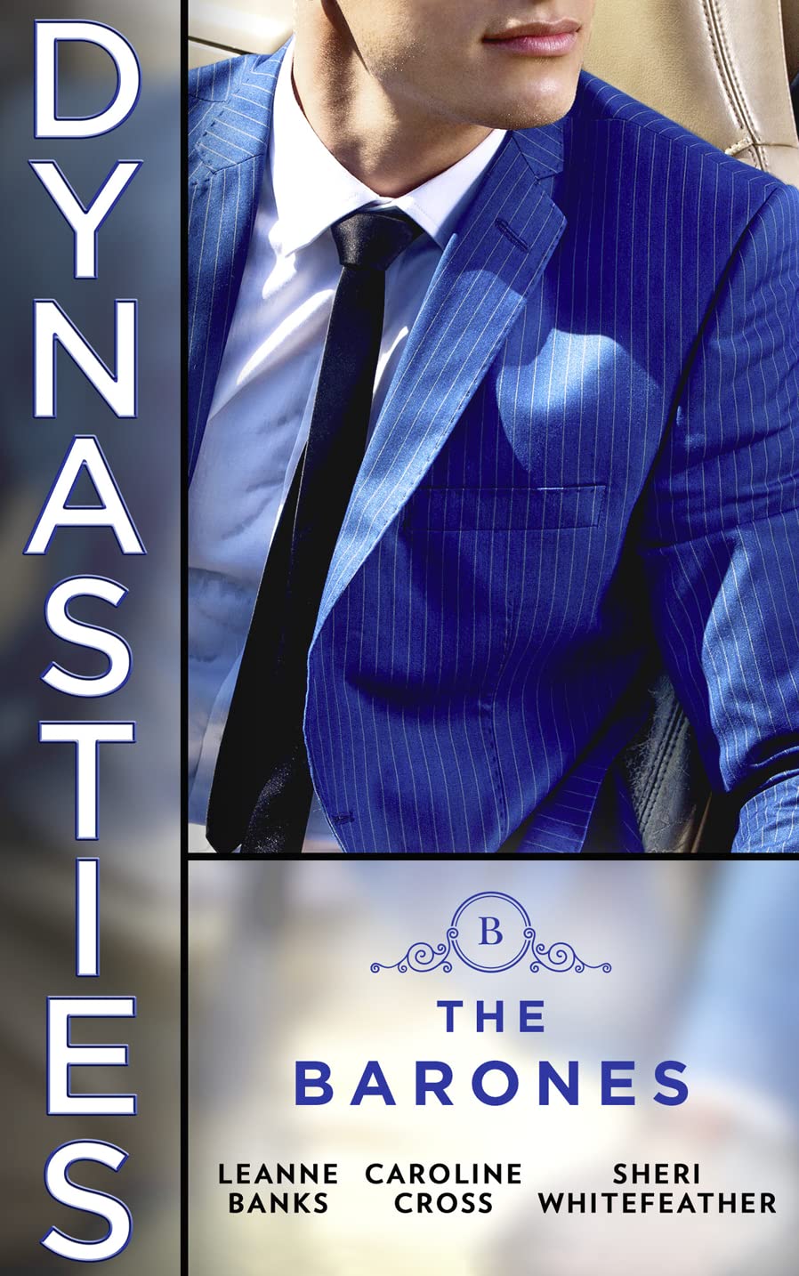 Dynasties: The Barones: The Playboy & Plain Jane (Dynasties: The ...