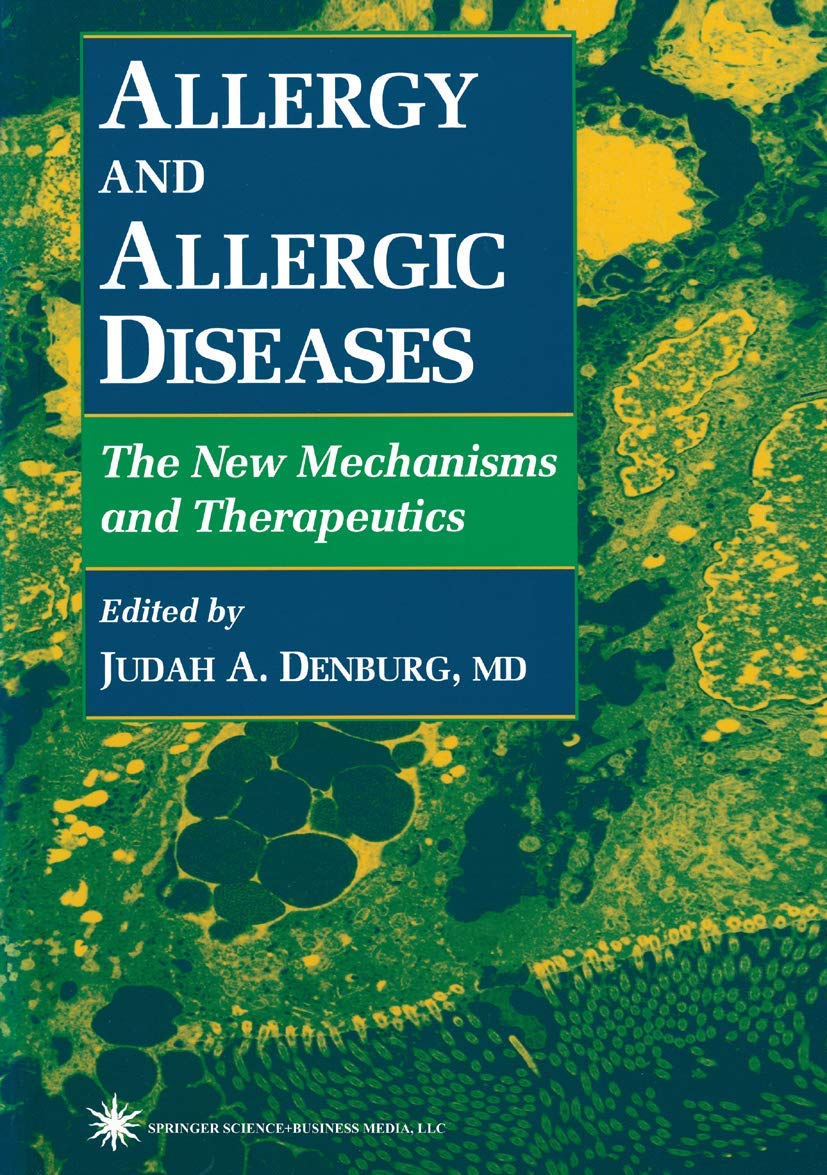 Allergy and Allergic Diseases: The New Mechanisms and Therapeutics ...