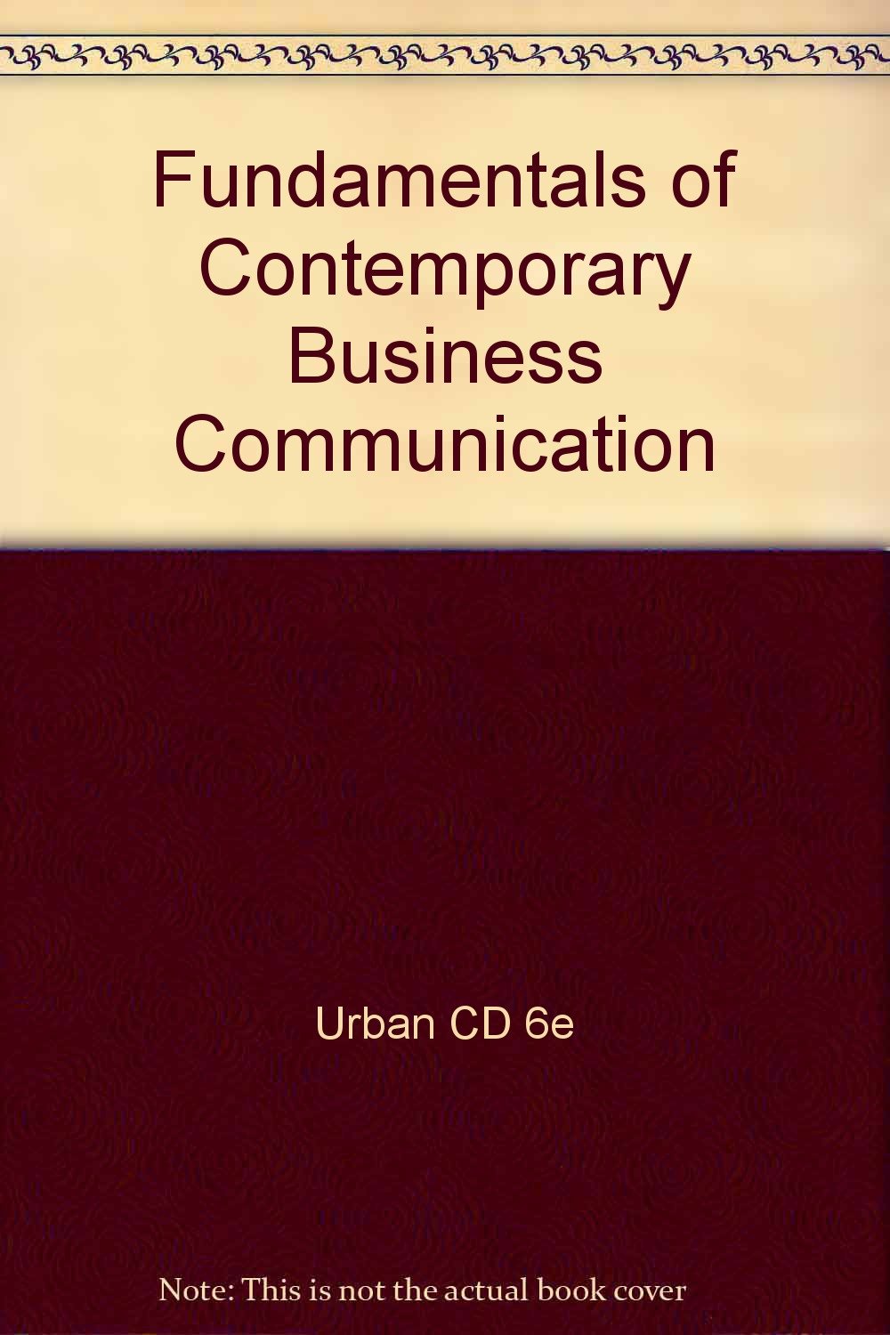 Fundamentals of Contemporary Business Communication: Ober, Scott, Ph.d ...