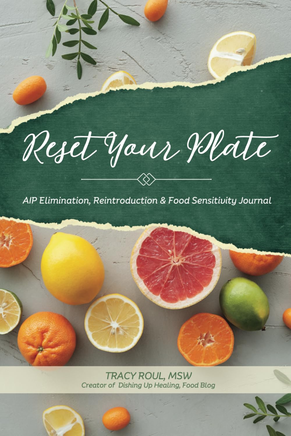 Reset Your Plate: AIP Elimination, Reintroduction & Food Sensitivity ...