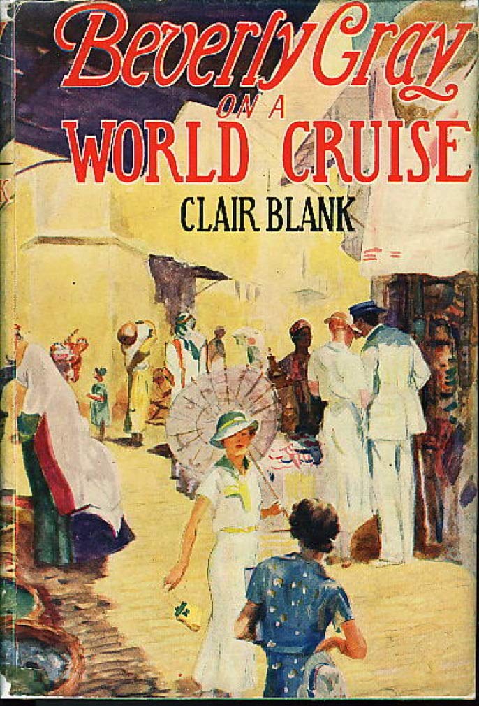 Beverly Gray on a World Cruise: Clair Blank: Amazon.com: Books