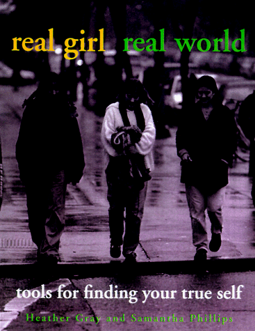 DEL-Real Girl/Real World: Tools for Finding Your True Self : Gray ...