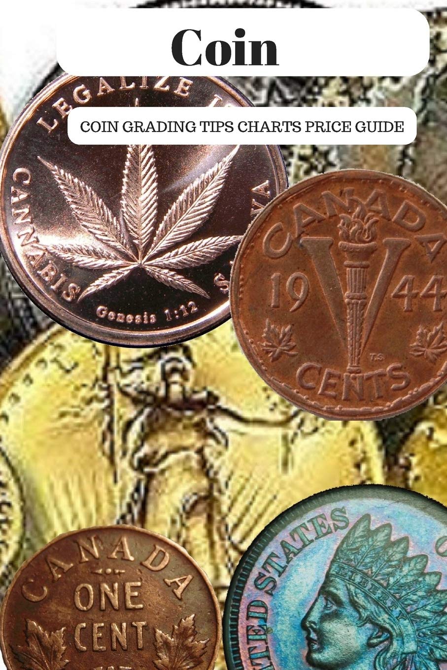 Coin: Coin Grading Tips Charts And Price Guide: Amazon.co.uk: York ...