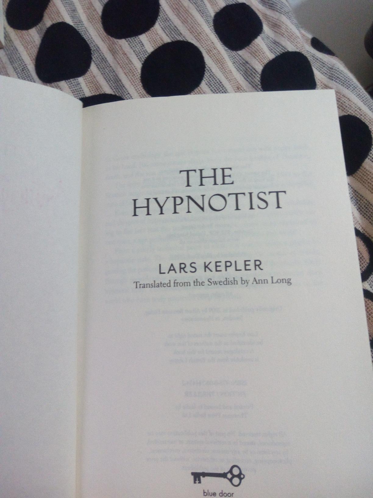 The Hypnotist: The first terrifying, must-read murder thriller from a ...