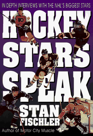 Hockey Stars Speak: In-Depth Interviews With the Nhl's Biggest Stars ...