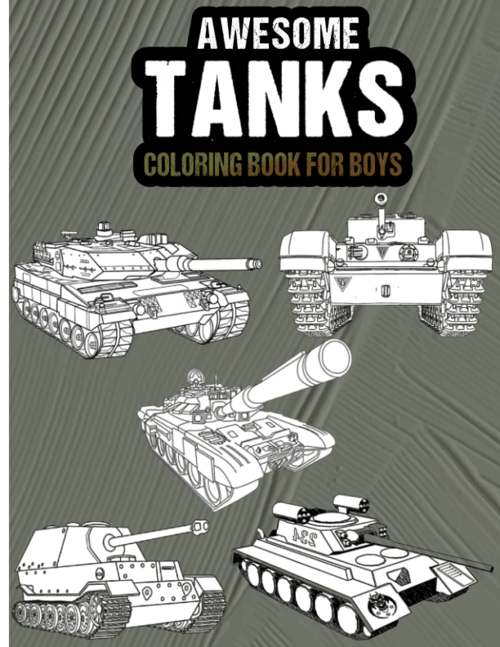 Buy Awesome Tanks Coloring Book for Boys: Coloring Book | 24 ...