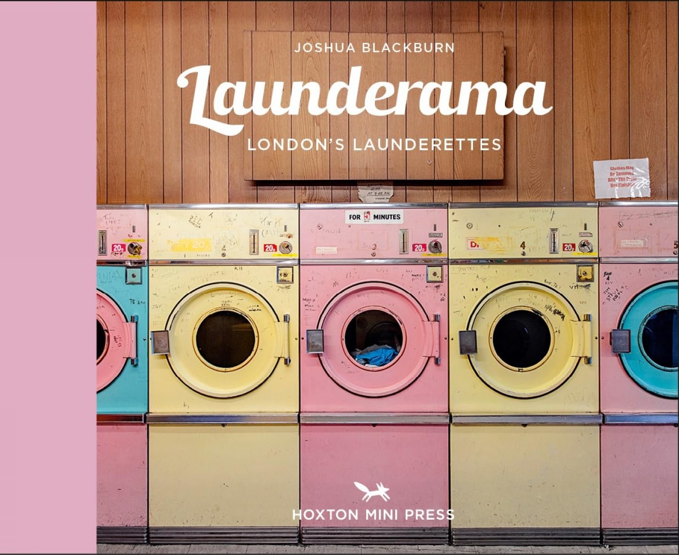 Launderama: London's Launderettes : Joshua Blackburn: Amazon.co.uk: Books
