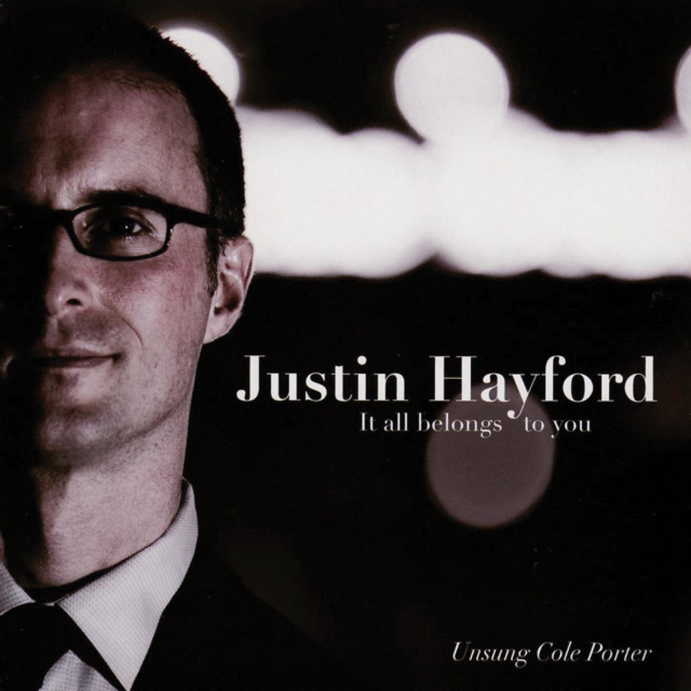 HAYFORD,JUSTIN - It All Belongs to You: Unsung Cole Porter - Amazon.com ...