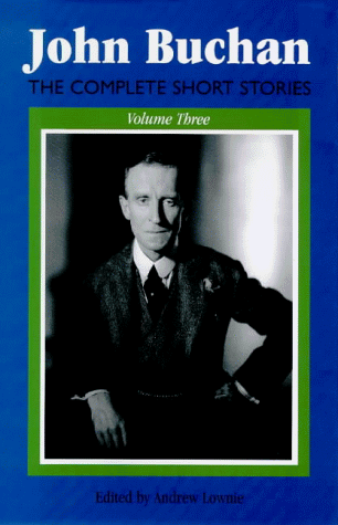 Complete Short Stories of John Buchan: v.3: Amazon.co.uk: Buchan, John ...