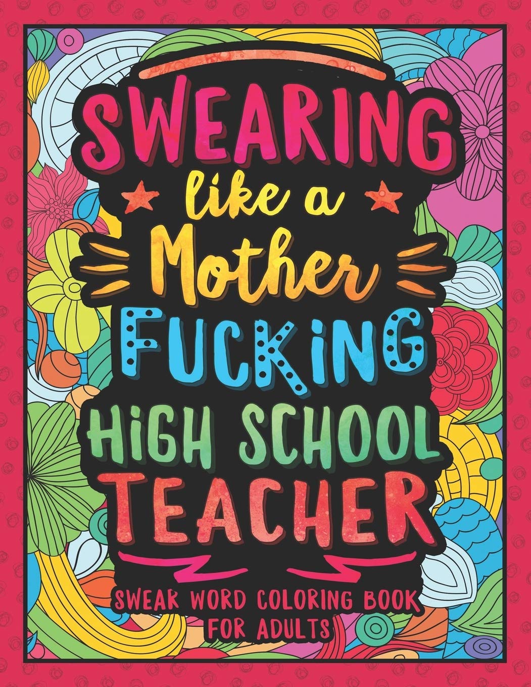 Swearing Like a Motherfucking High School Teacher: Swear Word Coloring ...