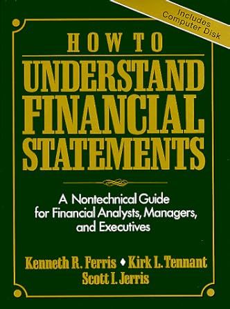 Amazon.com: How to Understand Financial Statements: A Nontechnical ...