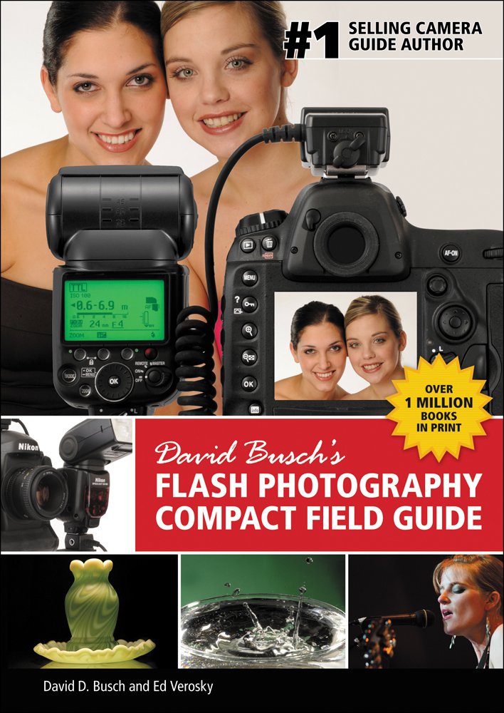 David Busch's Flash Photography Compact Field Guide (David Busch's Digital Photography Guides ...