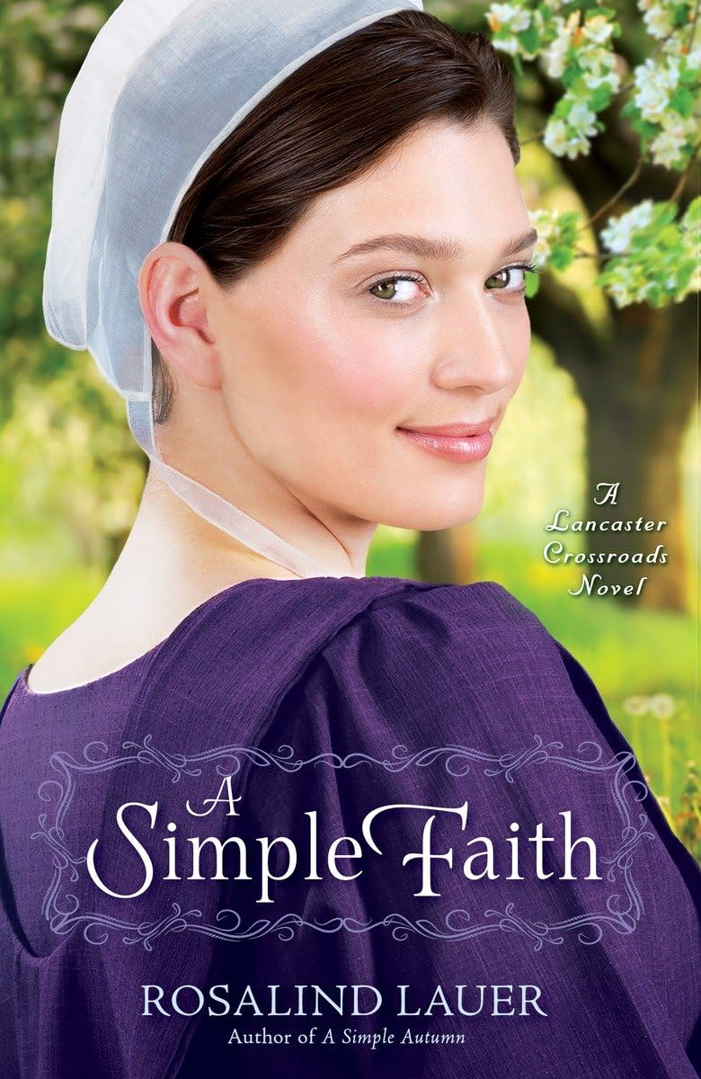 Buy A Simple Faith: A Lancaster Crossroads Novel Book Online at Low ...