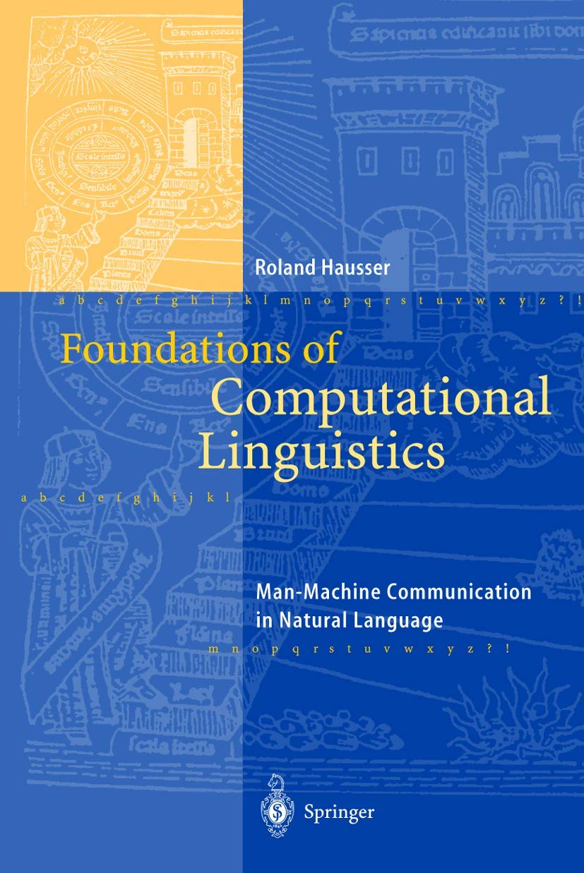 Foundations of Computational Linguistics: Human-Computer Communication ...