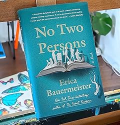 Amazon.com: No Two Persons: A Novel eBook : Bauermeister, Erica: Books