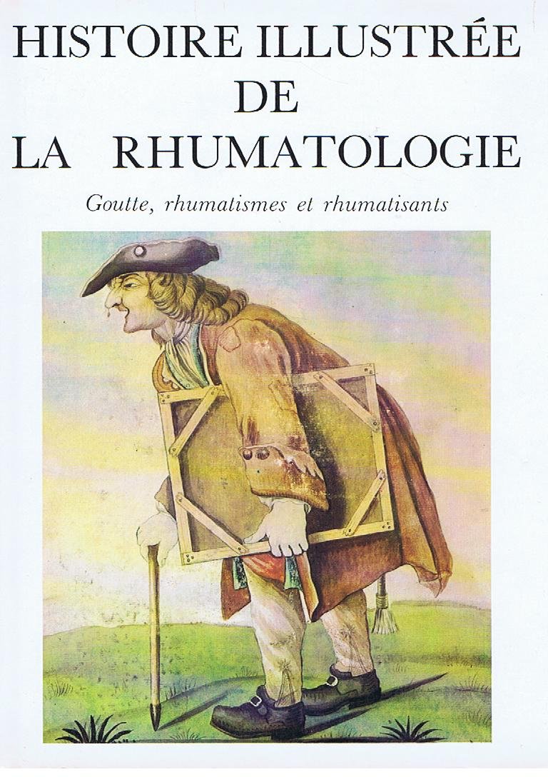 Amazon.com: HISTOIRE ILLUSTREE DE LA RHUMATOLOGIE : Goutte, rhumatismes ...