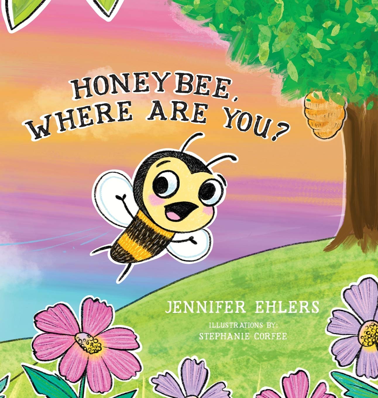 Honeybee, Where Are You?: Ehlers, Jennifer: 9781736015919: Amazon.com ...