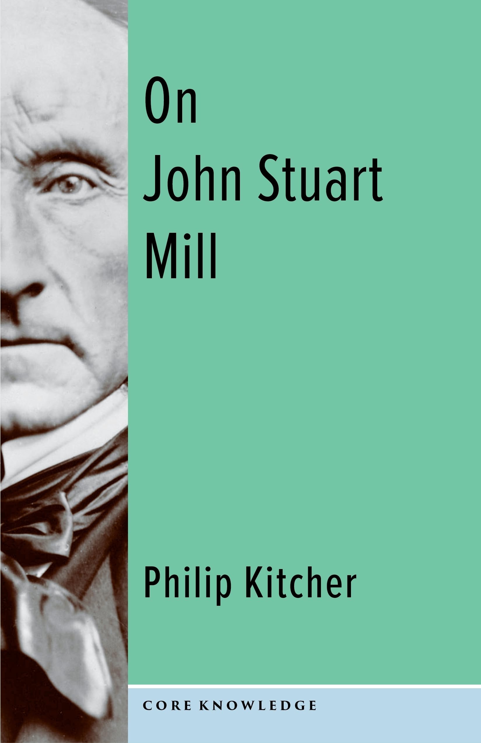 On John Stuart Mill (Core Knowledge): Kitcher, Philip: 9780231204149 ...