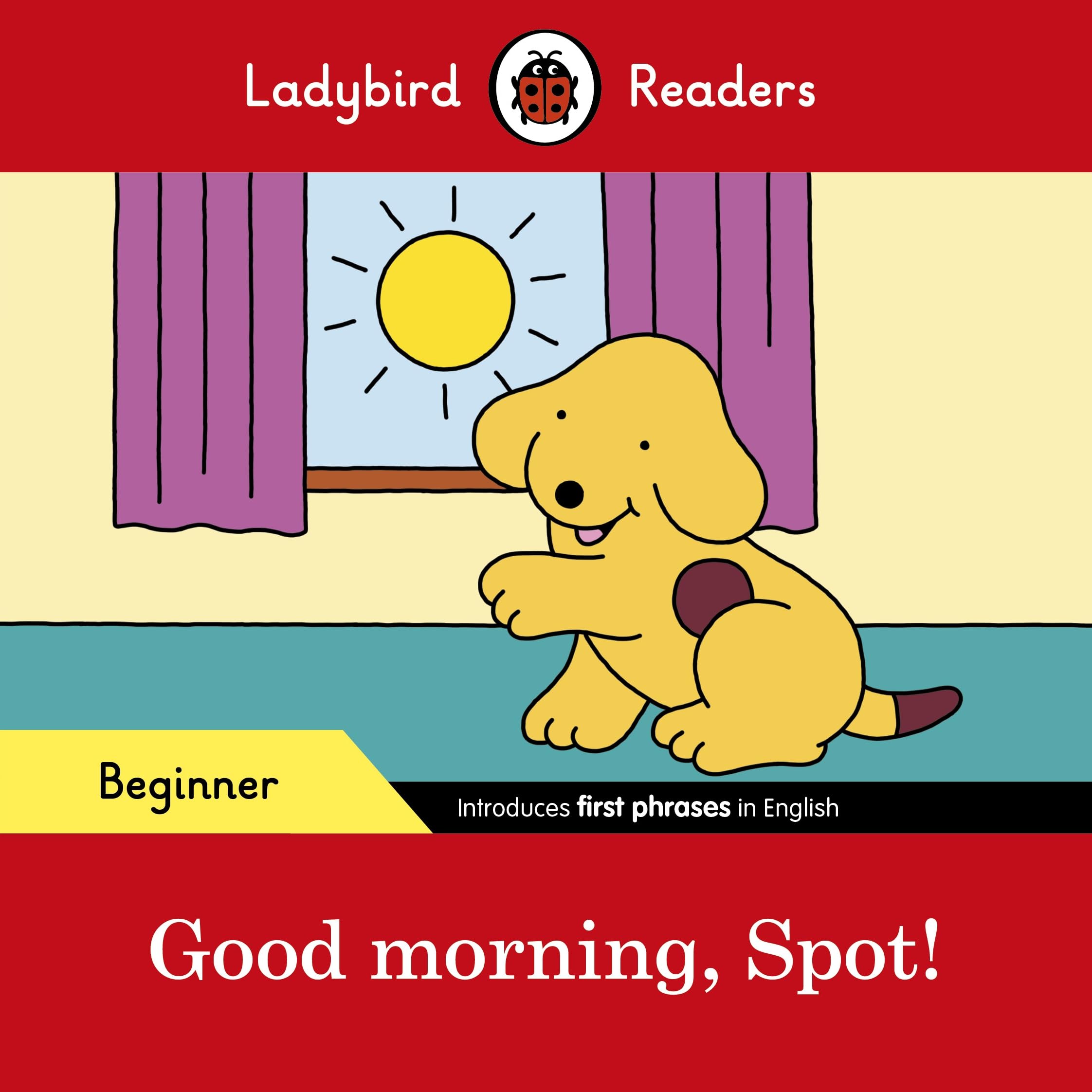 Amazon | Good morning, Spot! – Ladybird Readers Beginner Level ...