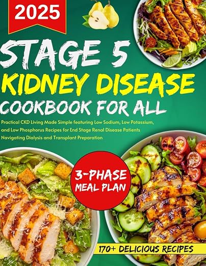 stage 5 kidney disease cookbook for all: CKD Living Made Simple ...
