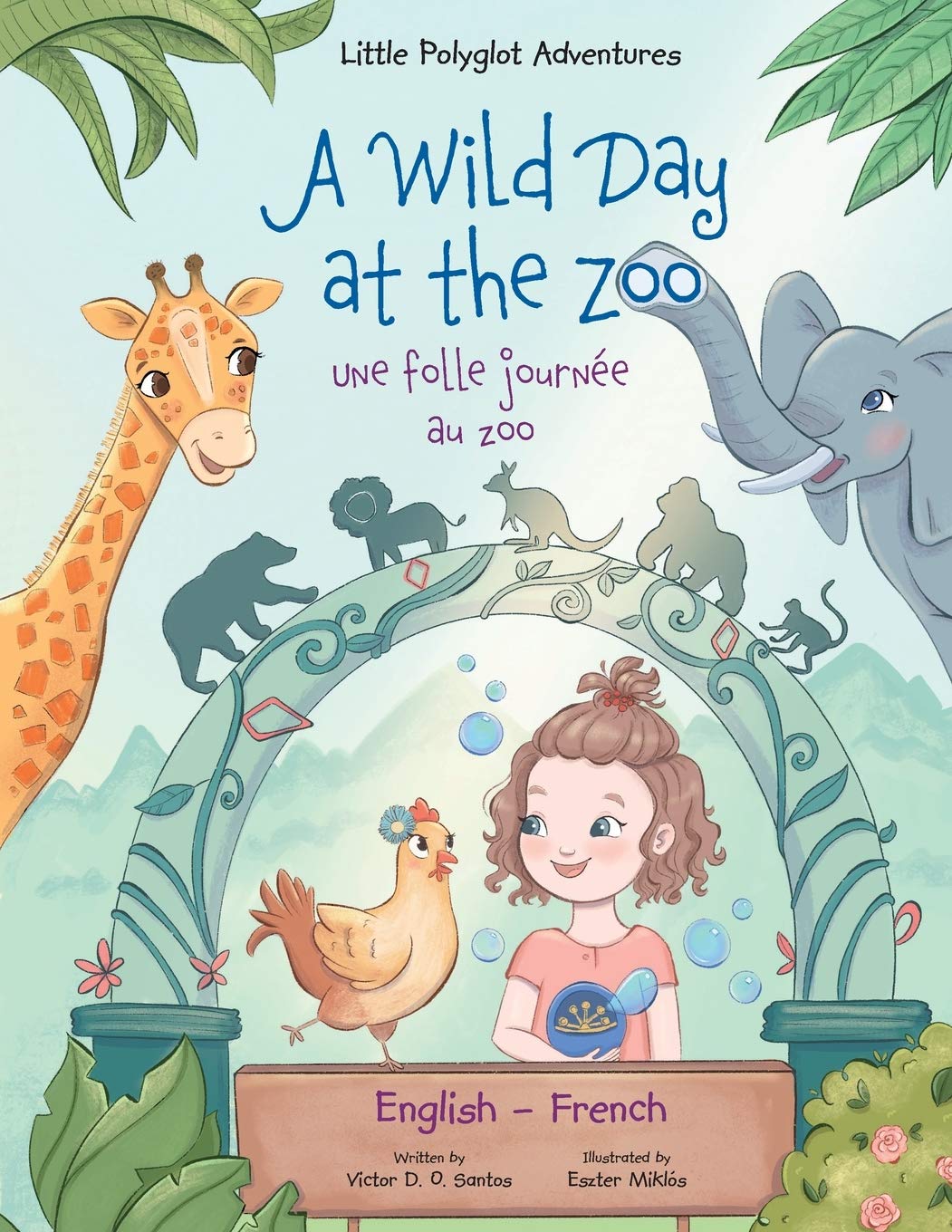 A Wild Day at the Zoo / Une Folle Journée Au Zoo - Bilingual English ...