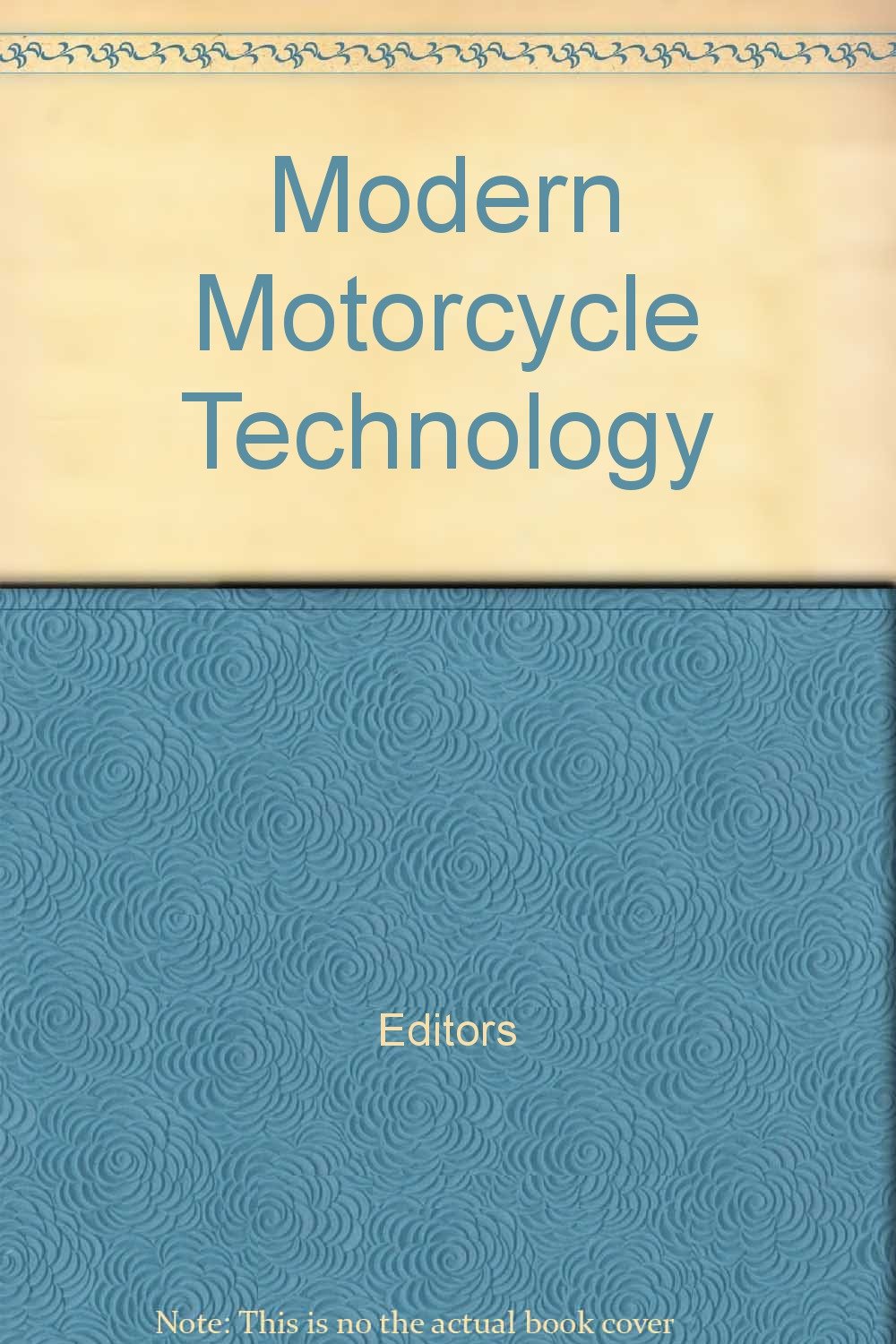 Modern Motorcycle Technology: Editors: Amazon.com: Books