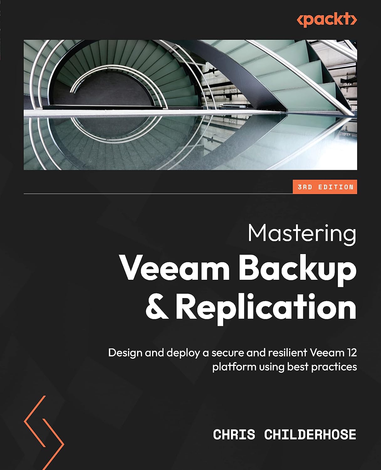 Mastering Veeam Backup And Replication Design And Deploy A Secure And Resilient Veeam