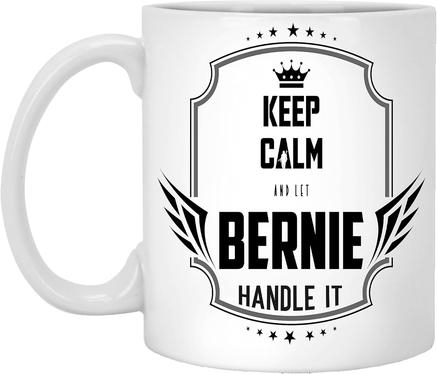 Amazon.com: Coffee Mug Keep Calm and Let Bernie Handle It, White Mug ...