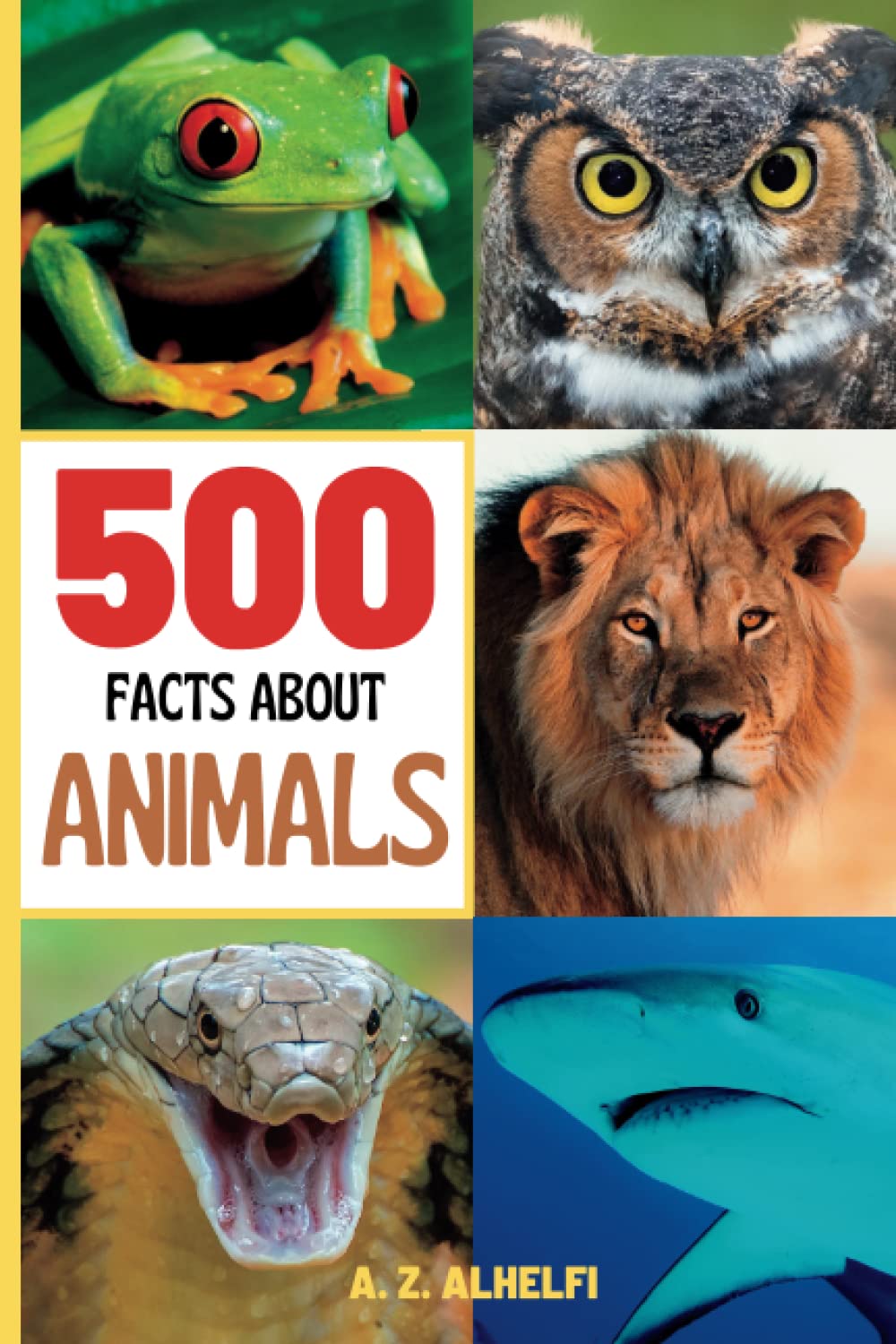 500 Facts About Animals: Animal Science Guide Book - Learn Fun ...