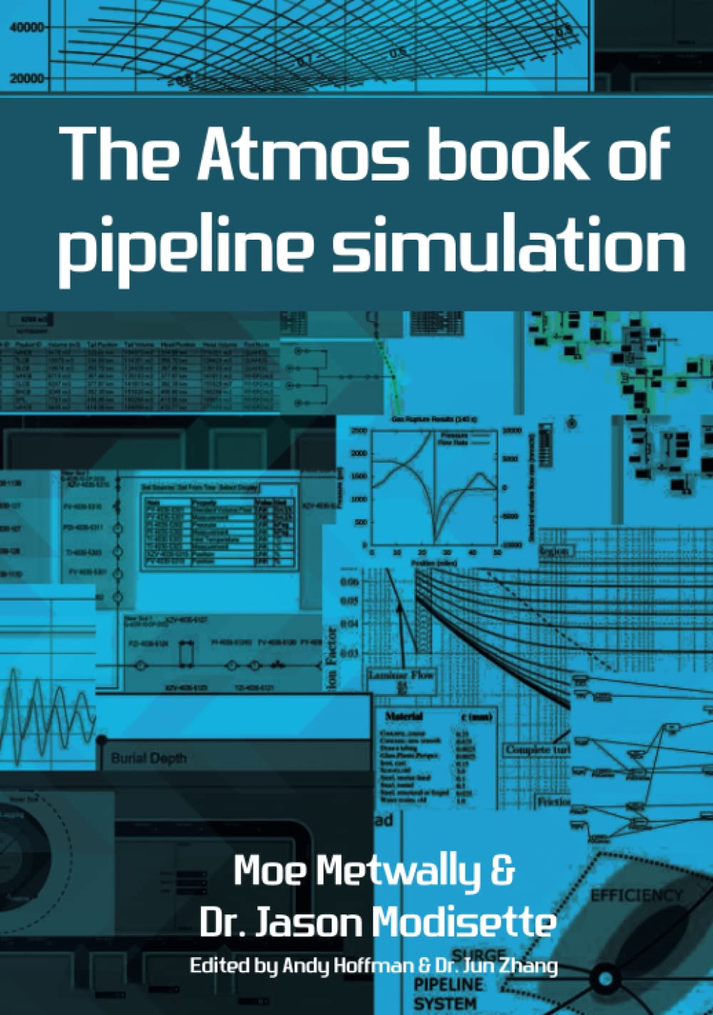 The Atmos book of pipeline simulation: Metwally, Moe, Modisette, Dr ...