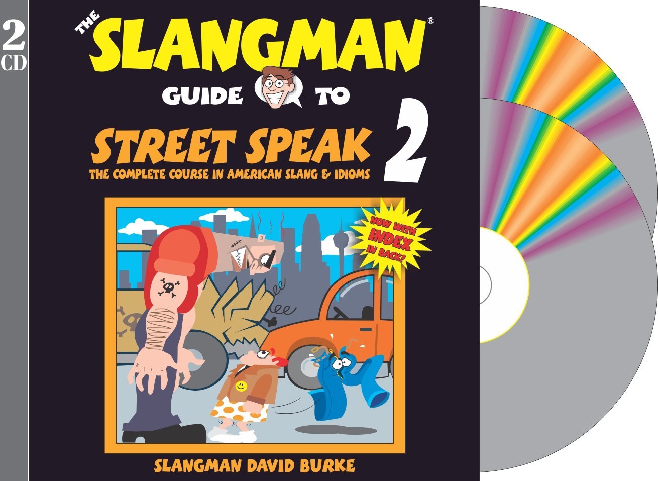 The Slangman Guide to Street Speak 2: The Complete Course in American ...