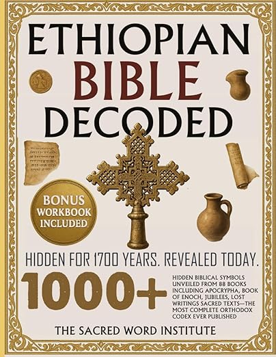 Ethiopian Bible Decoded: 1000+ Hidden Biblical Symbols Unveiled from 88 Books Including ...