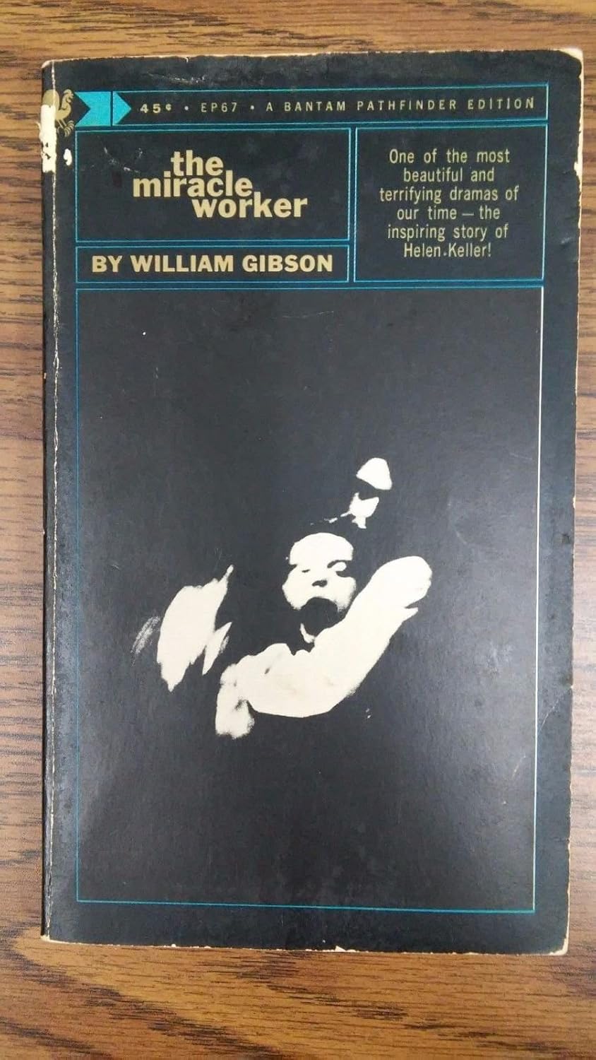 The Miracle Worker: Gibson, William: Amazon.com: Books