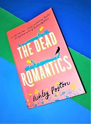 The Dead Romantics: A GMA Book Club Pick: Poston, Ashley: 9780593336489 ...