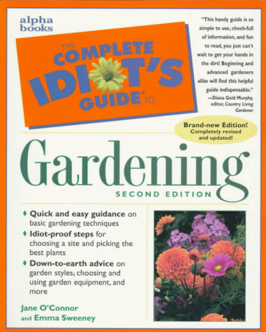 The Complete Idiot's Guide to Gardening (Complete Idiot's Guide to S.): Amazon.co.uk: O'Connor ...