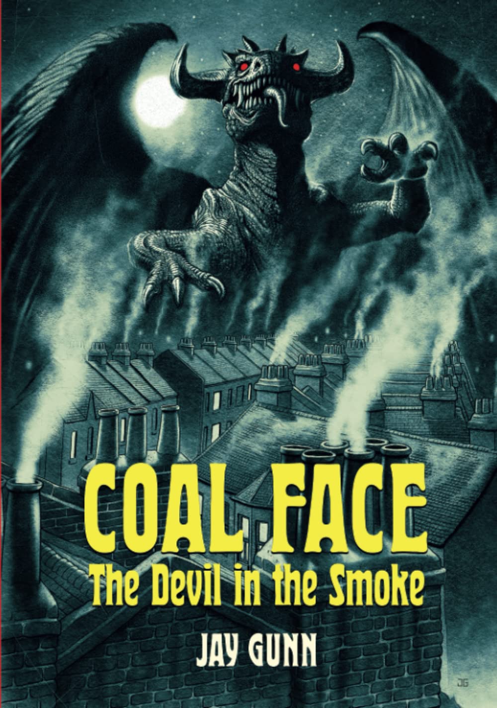 Coal Face – The Devil in the Smoke: Amazon.co.uk: Gunn, Jay, Fuller ...