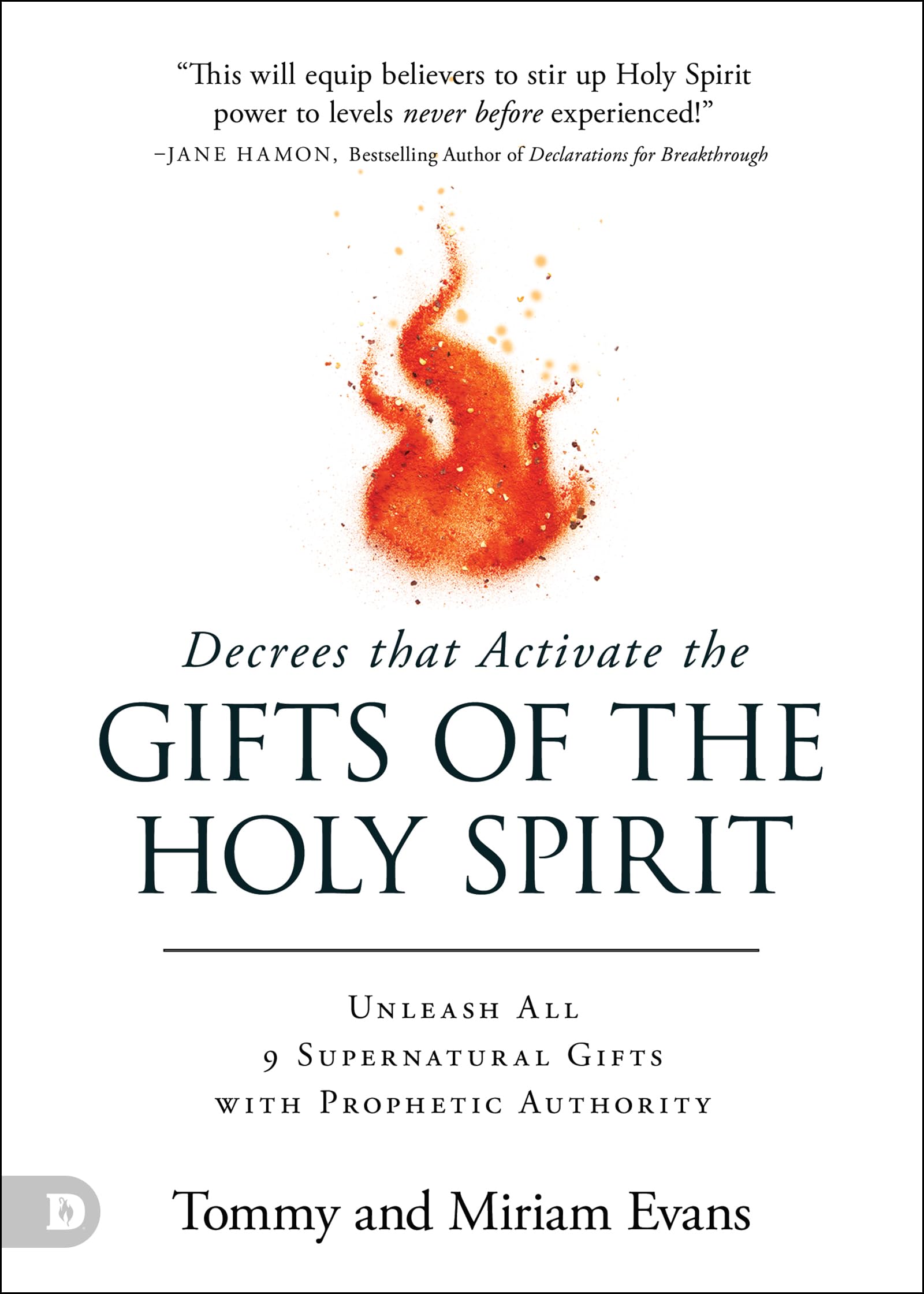 Decrees That Activate the Gifts of the Holy Spirit: Evans, Tommy, Evans ...